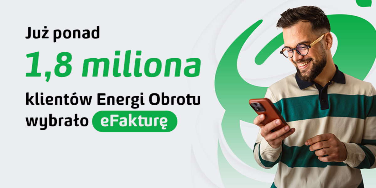 W tej chwili ponad połowa klientów Energi Obrotu korzysta z eFaktury ...